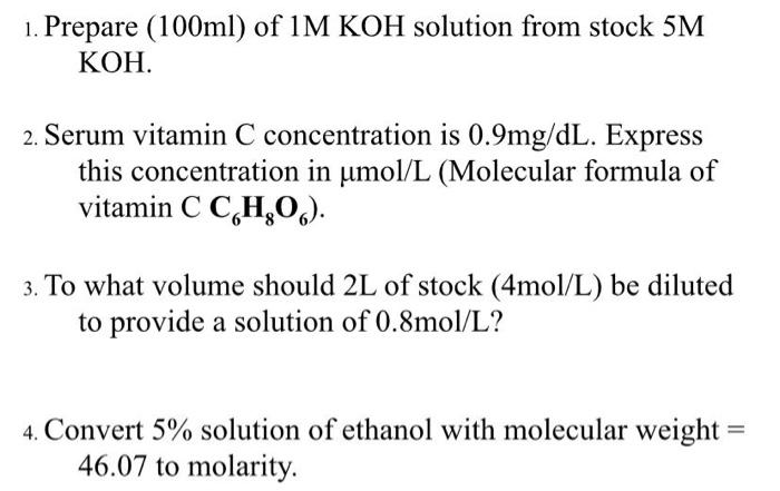 Solved 1. Prepare (100ml) of 1MKOH solution from stock 5M | Chegg.com