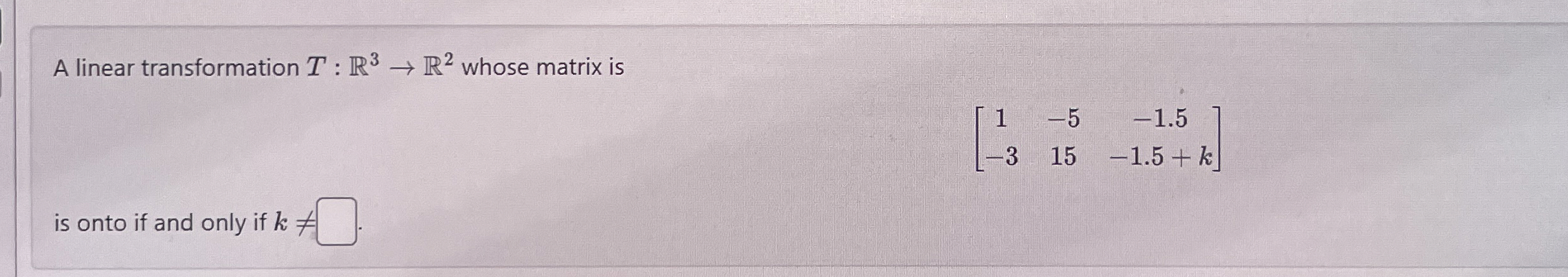 Solved A linear transformation T:R3→R2 ﻿whose matrix | Chegg.com