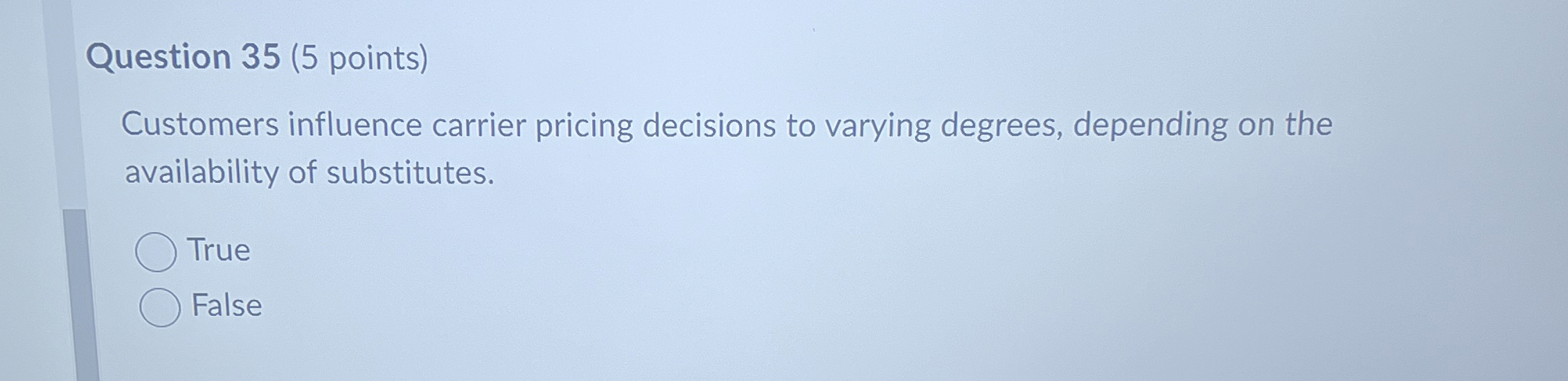 Solved Question 35 (5 ﻿points)Customers influence carrier | Chegg.com