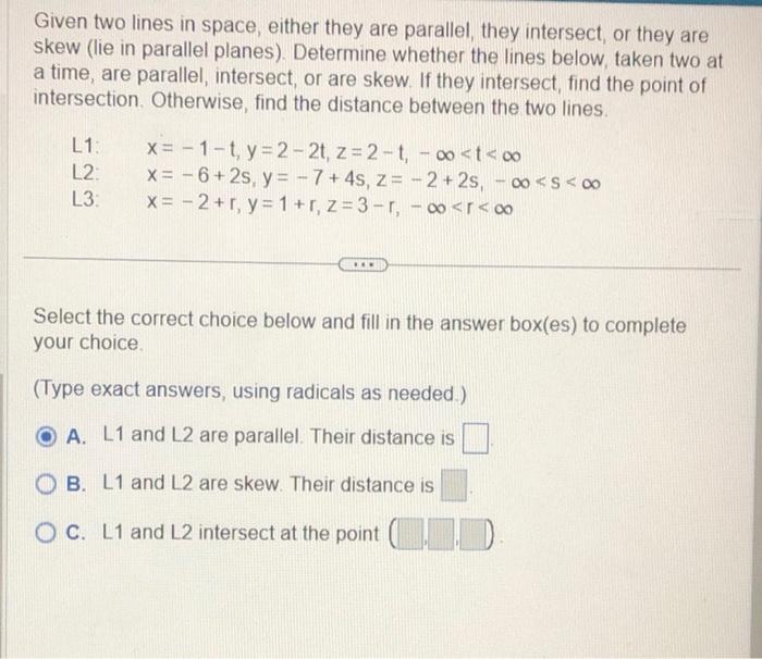 Solved Given two lines in space, either they are parallel, | Chegg.com
