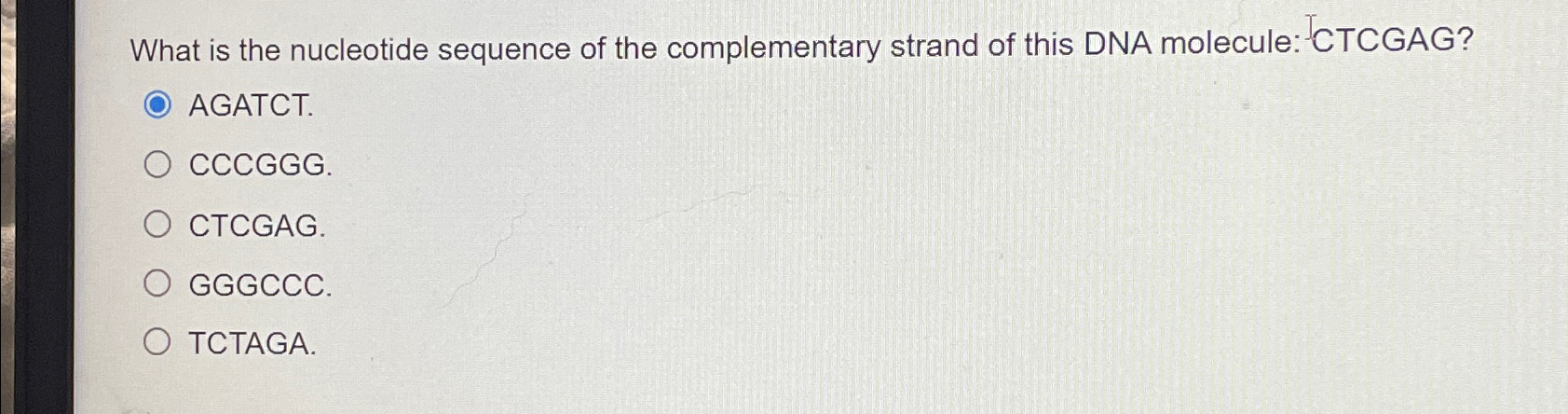 Solved What is the nucleotide sequence of the complementary | Chegg.com