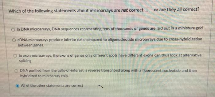 Solved Which of the following statements about microarrays | Chegg.com