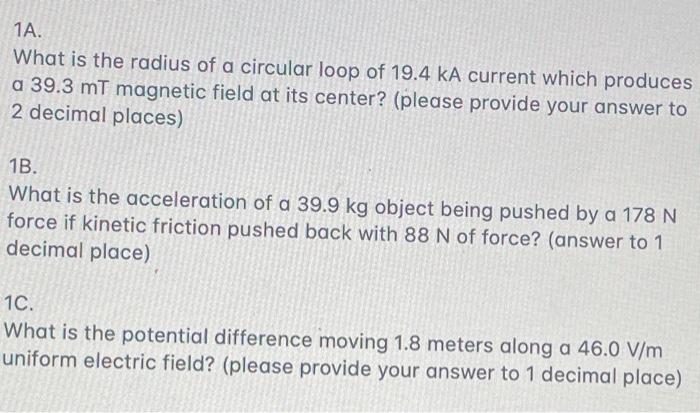 Solved 1A. What is the radius of a circular loop of 19.4kA | Chegg.com