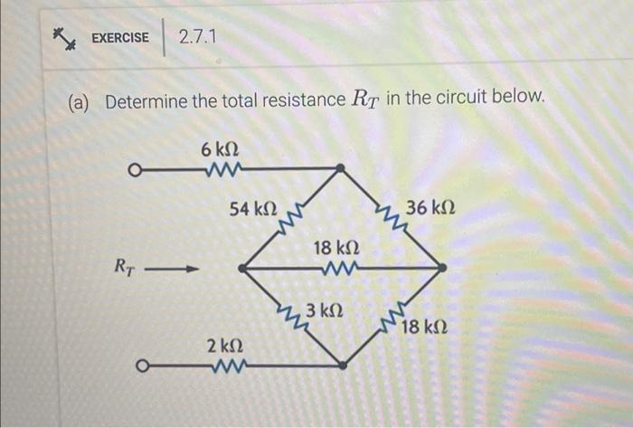Solved ** EXERCISE 2.7.1 (a) Determine the total resistance | Chegg.com