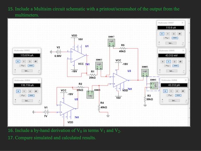 Solved 15. Include a Multisim circuit schematic with a | Chegg.com