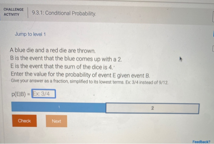 Solved CHALLENGE ACTIVITY 9.3.1: Conditional Probability. | Chegg.com