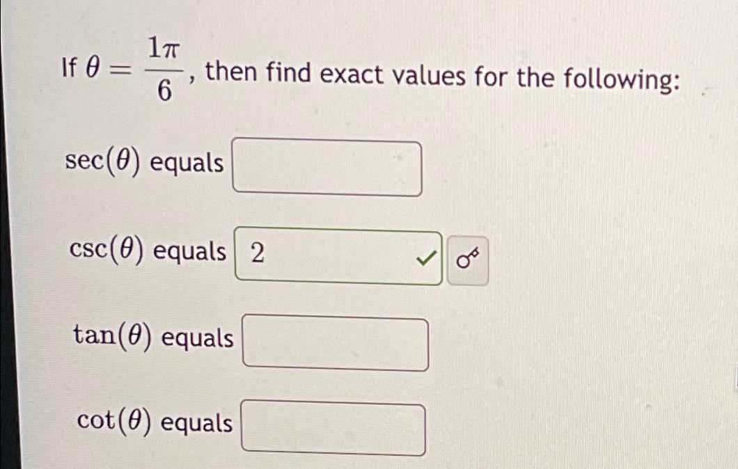 Solved If θ=1π6, ﻿then find exact values for the | Chegg.com