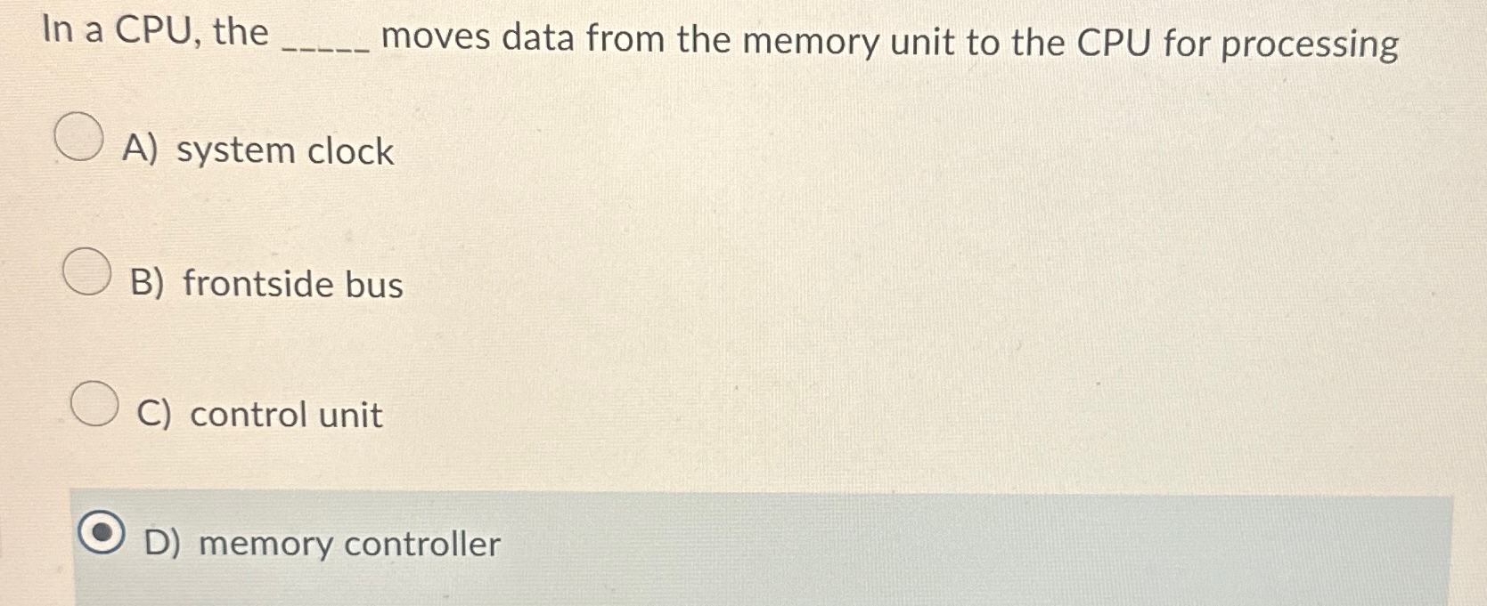 Solved In a CPU, the q, ﻿moves data from the memory unit to | Chegg.com