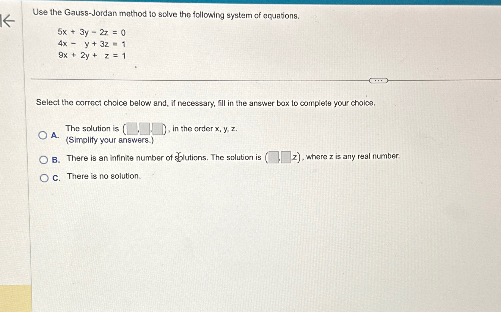 Solved Use the Gauss-Jordan method to solve the following | Chegg.com