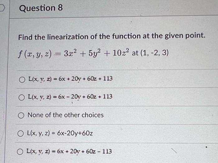 Find The Linearization Of The Function At The Given