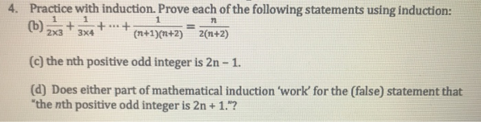 Solved 4. Practice with induction. Prove each of the | Chegg.com