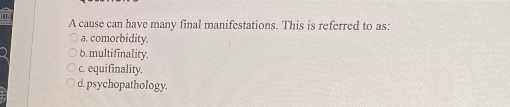 Solved A cause can have many final manifestations. This is | Chegg.com