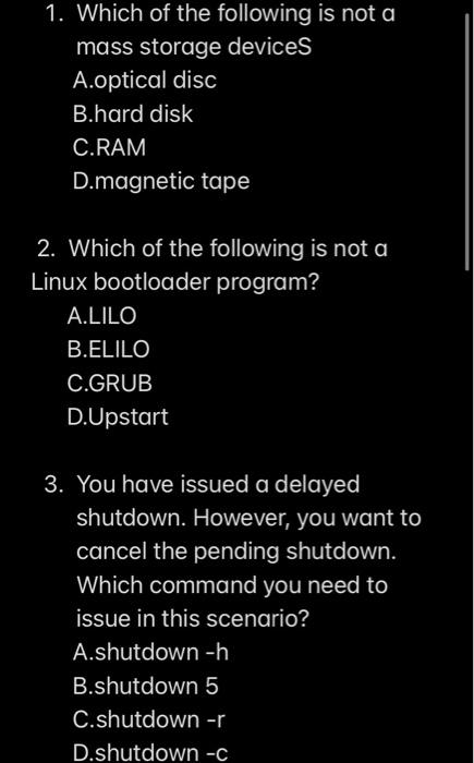 Solved 1. Which of the following is not a mass storage | Chegg.com