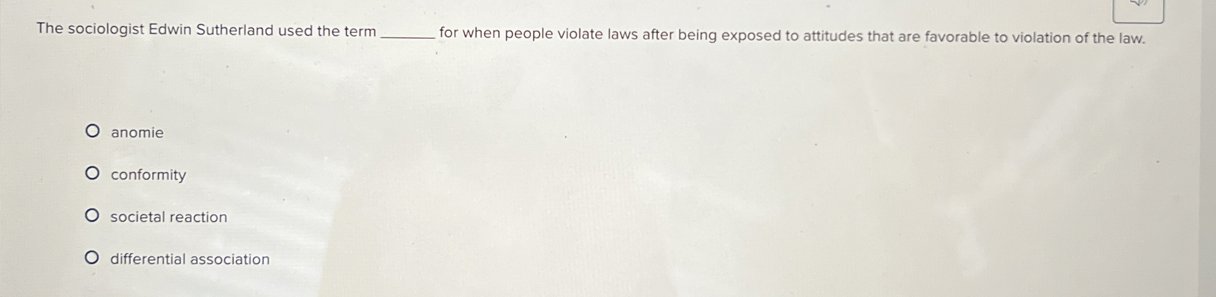 Solved The sociologist Edwin Sutherland used the term q, | Chegg.com
