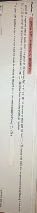 Solved Problem 7. PREVIEW ONLY - ANSWERS NOT RECORDED (1 | Chegg.com