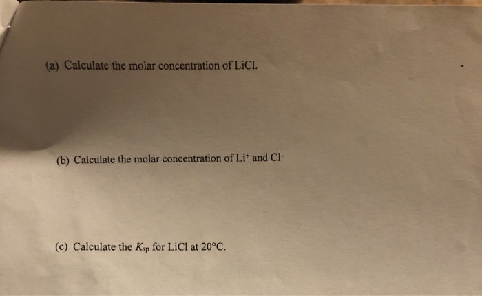 Solved 2. The equilibrium of a saturated LiCl aqueous | Chegg.com
