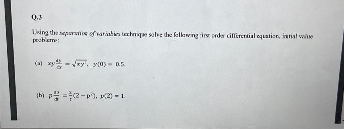 Solved Using The Separation Of Variables Technique Solve The