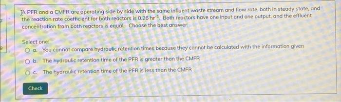 Solved TA PFR and a CMFR are operating side by side with the | Chegg.com