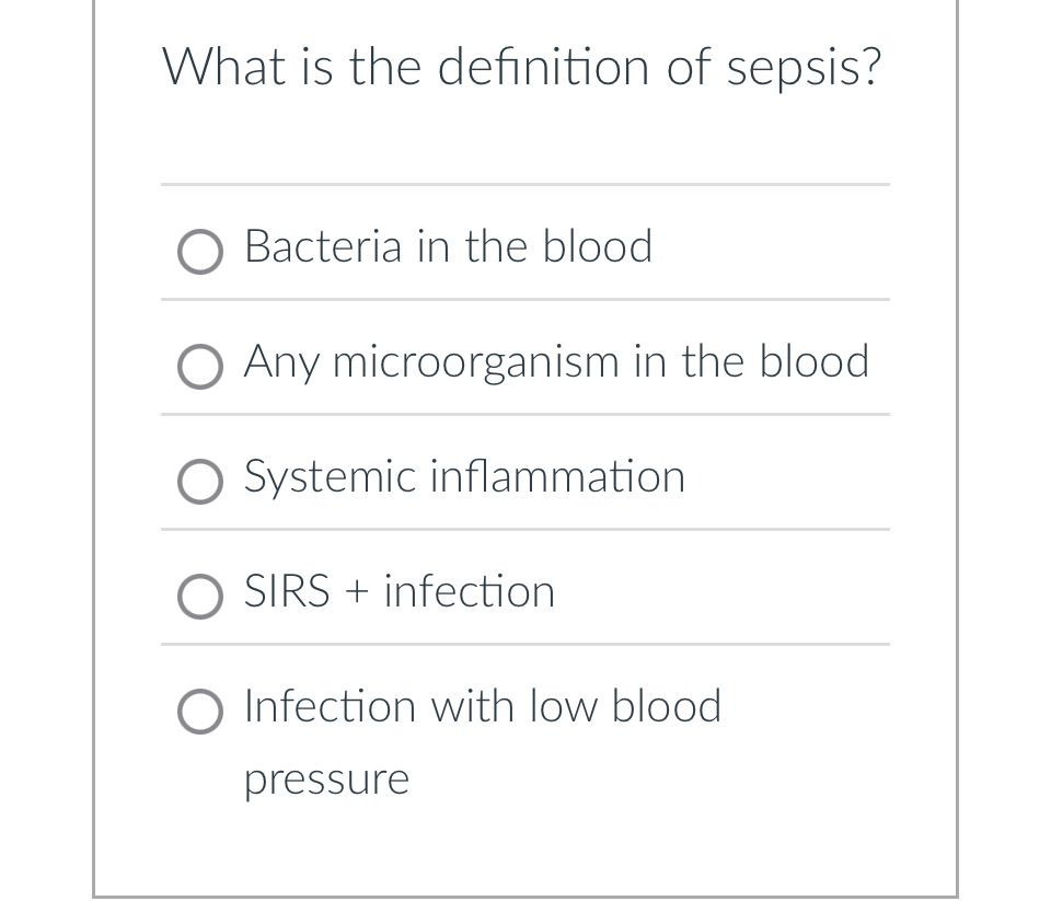 Solved What is the definition of sepsis?Bacteria in the | Chegg.com