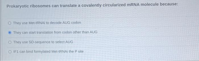 Solved Prokaryotic ribosomes can translate a covalently | Chegg.com