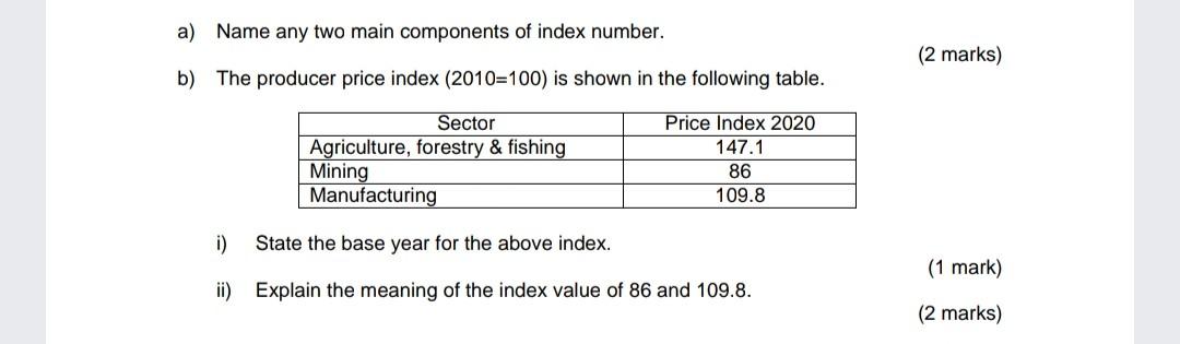 Solved a) Name any two main components of index number. (2 | Chegg.com