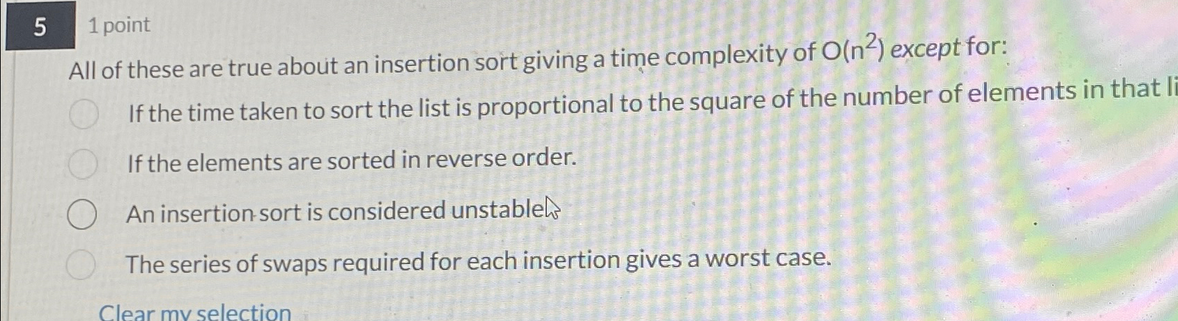 Solved 51 ﻿pointAll of these are true about an insertion | Chegg.com