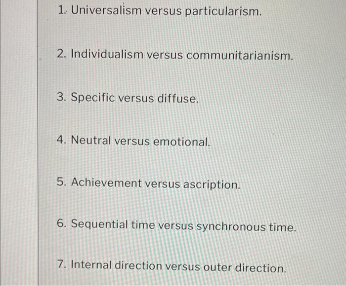 Solved 1. Universalism versus particularism. 2. | Chegg.com