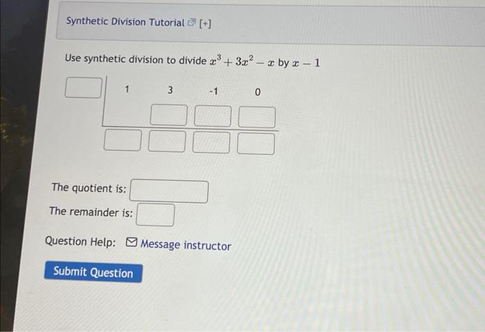 Solved Use synthetic division to divide x3+3x2−x by x−1 The | Chegg.com