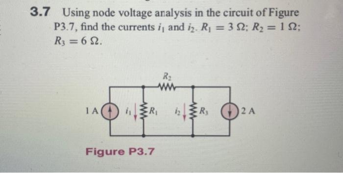 Solved 3.7 Using node voltage analysis in the circuit of | Chegg.com