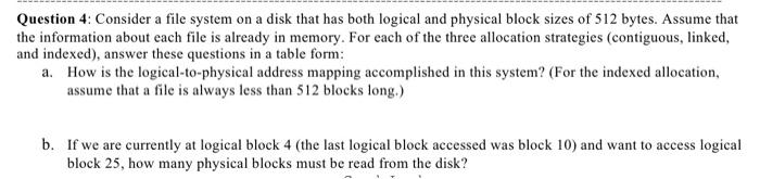 Solved Question 4: Consider a file system on a disk that has | Chegg.com