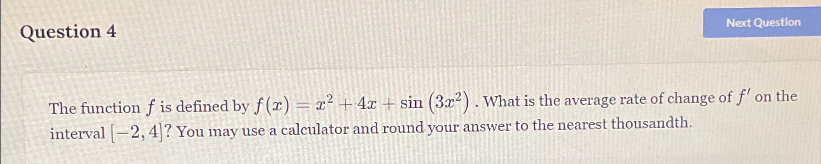 Solved Please show all work! Question 4The function f ﻿is | Chegg.com