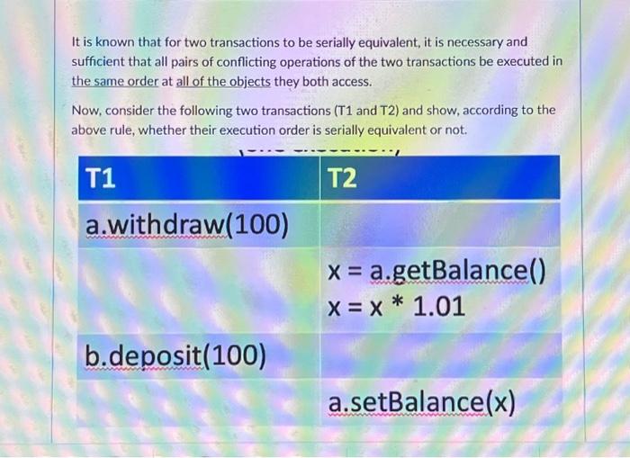 Solved It is known that for two transactions to be serially | Chegg.com