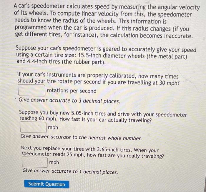 Solved A car's speedometer calculates speed by measuring the | Chegg.com