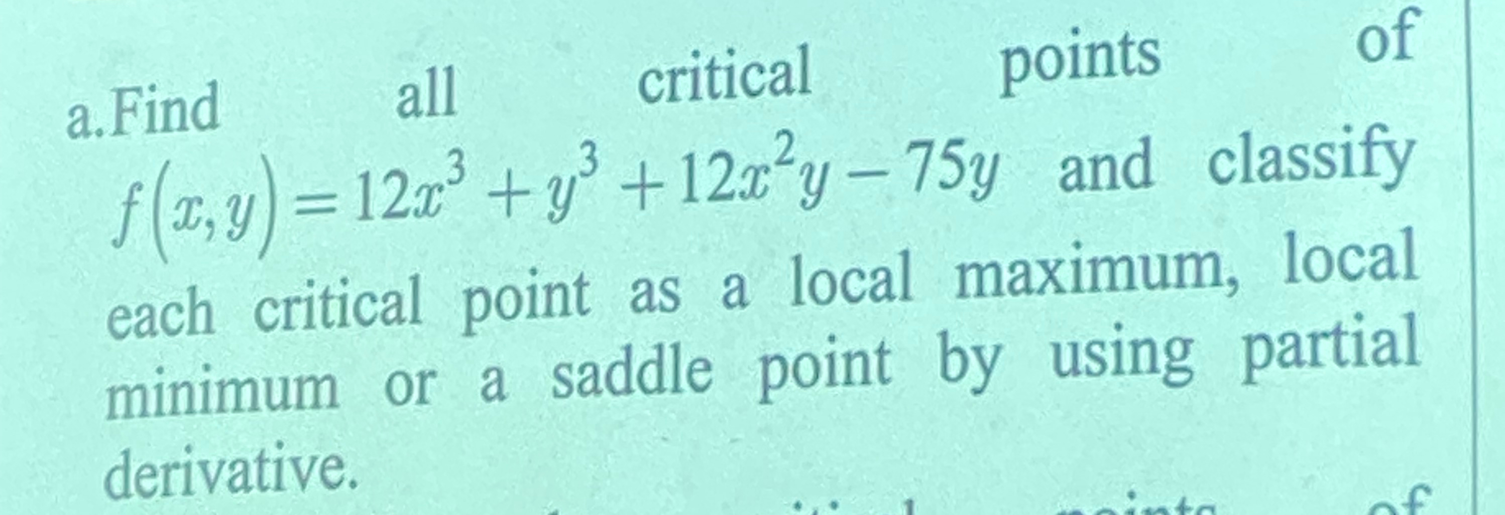 Solved a. ﻿Find all critical points of | Chegg.com
