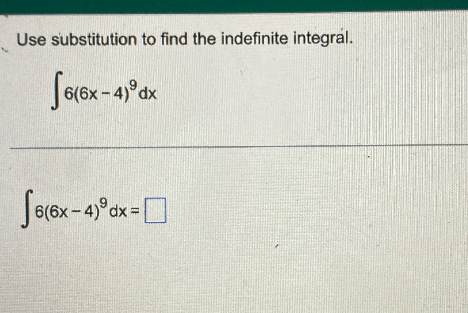 Solved Use substitution to find the indefinite | Chegg.com