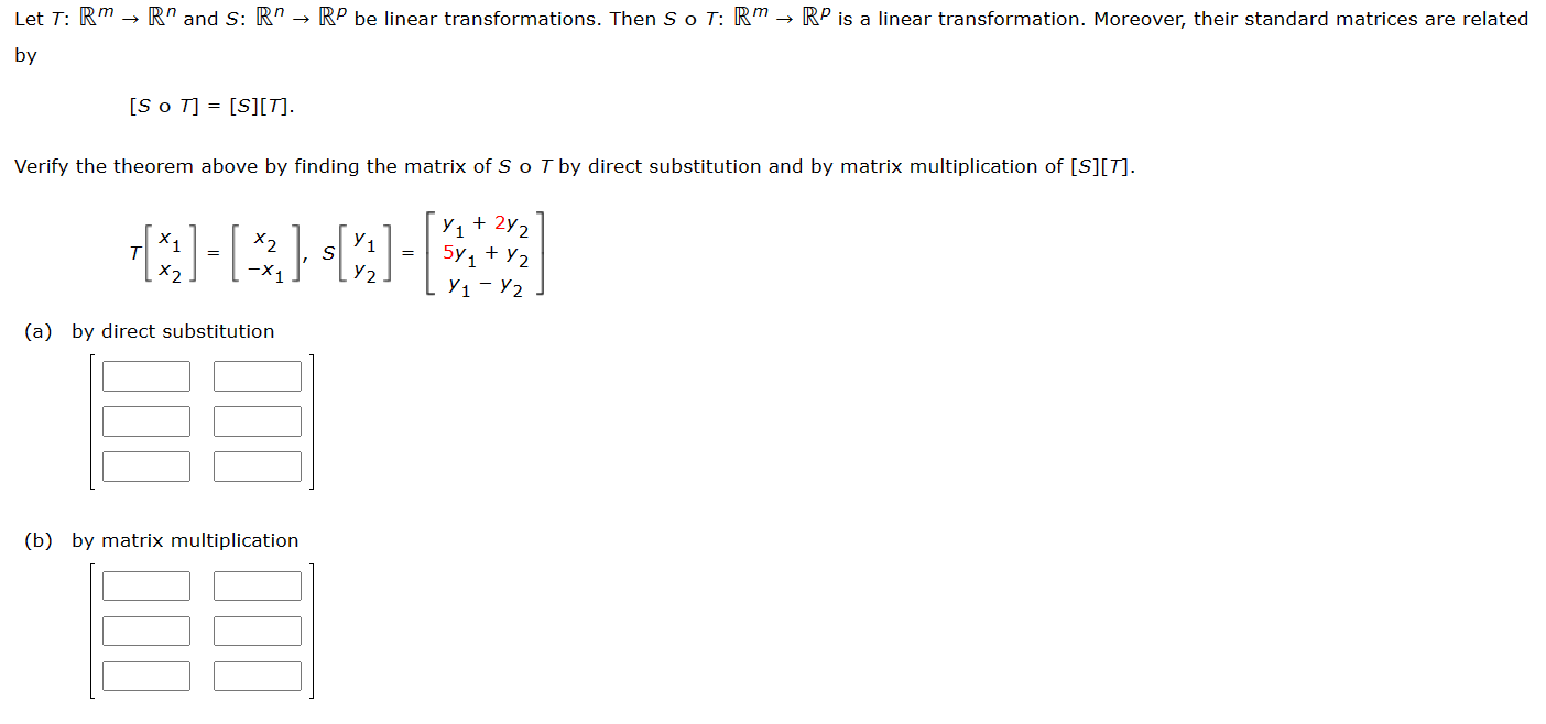 Solved Let T:Rm→Rn ﻿and S:Rn→Rp ﻿be linear transformations. | Chegg.com