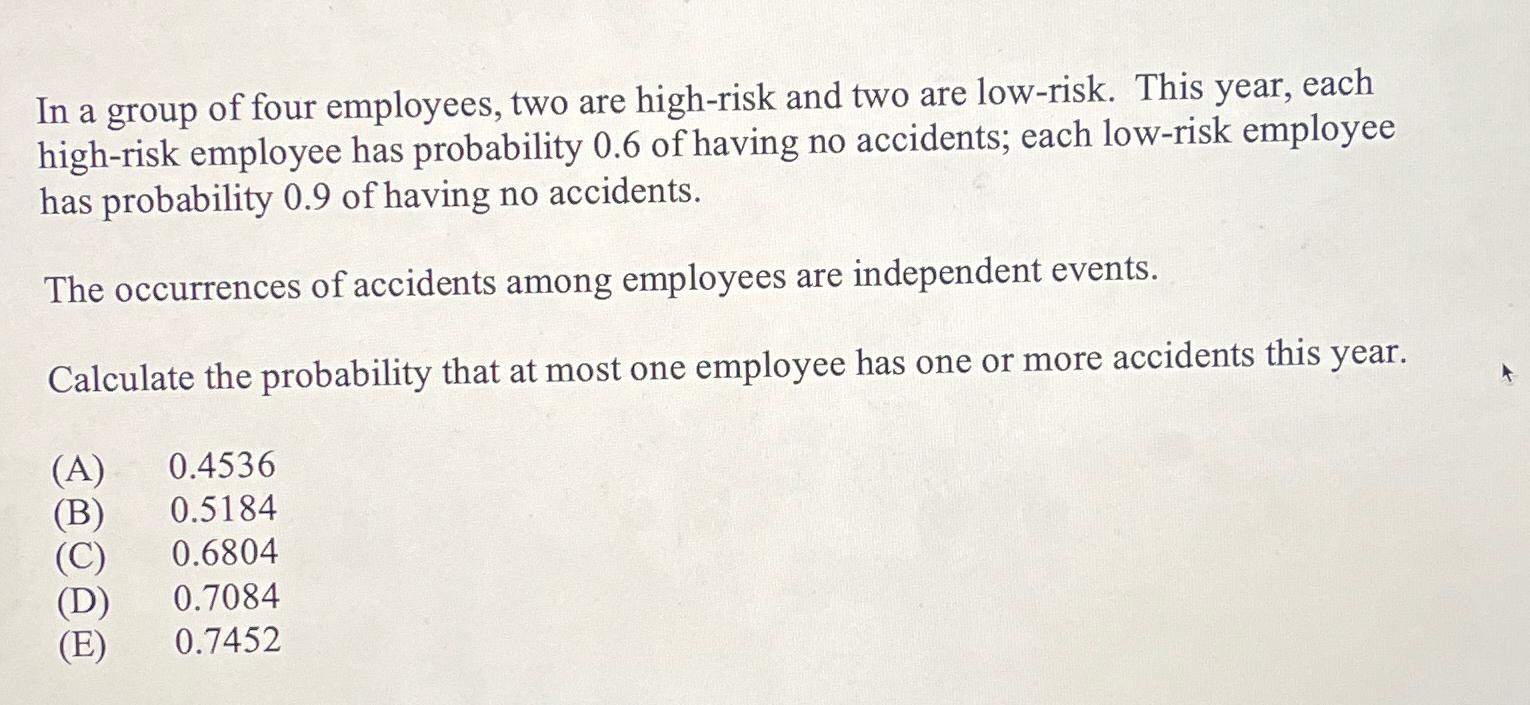 Solved In a group of four employees, two are high-risk and | Chegg.com