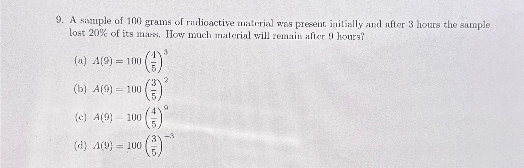 Solved A sample of 100 ﻿grams of radioactive material was | Chegg.com