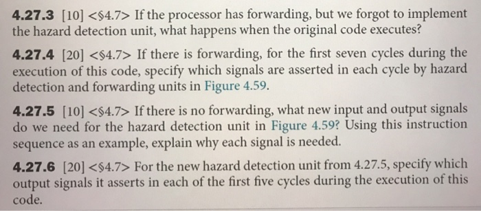 4.27.3 [10] If the processor has forwarding, | Chegg.com