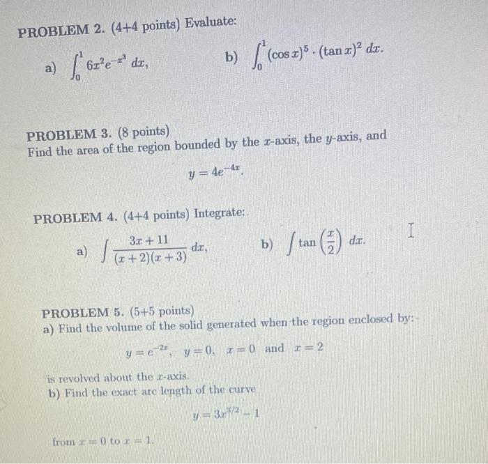Solved PROBLEM 2. ( 4+4 points) Evaluate: a) ∫016x2e−x3dx b) | Chegg.com