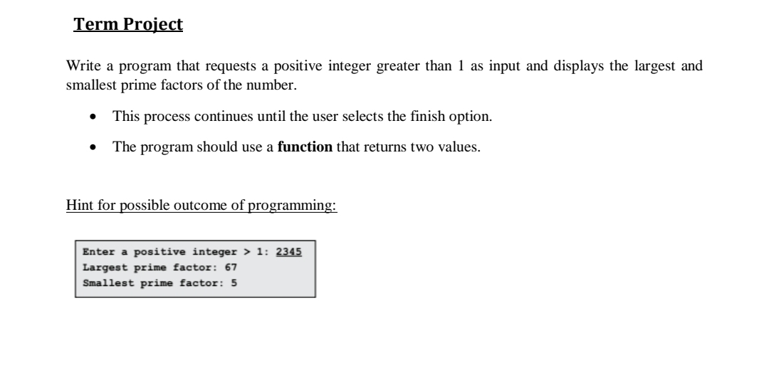 Solved Term ProjectWrite a program that requests a positive | Chegg.com
