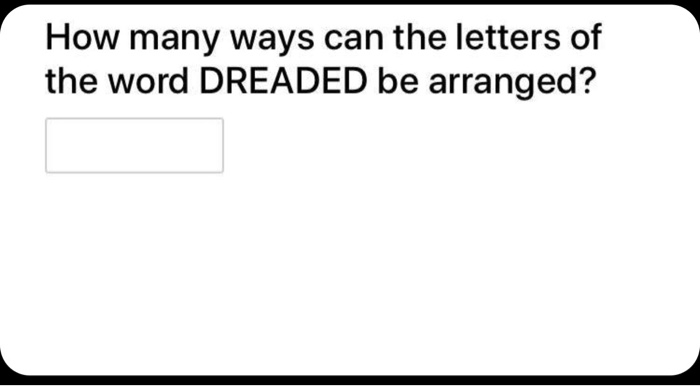 Solved How many ways can the letters of the word DREADED be | Chegg.com