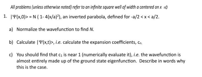 Solved 1. Y(x,0)>= N ( 1- 4(x/a)²), an inverted parabola, | Chegg.com