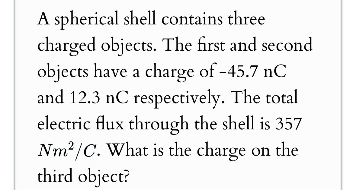Solved A spherical shell contains three charged objects. The | Chegg.com