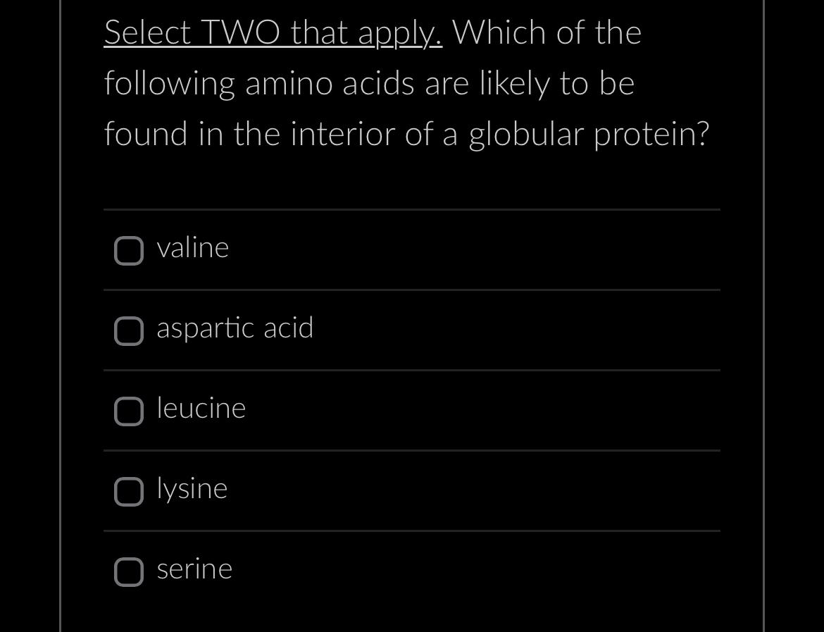 Solved Select TWO that apply. Which of the following amino | Chegg.com