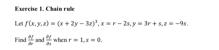 Solved Exercise 1. Chain rule Let f(x, y, z) = (x + 2y – | Chegg.com