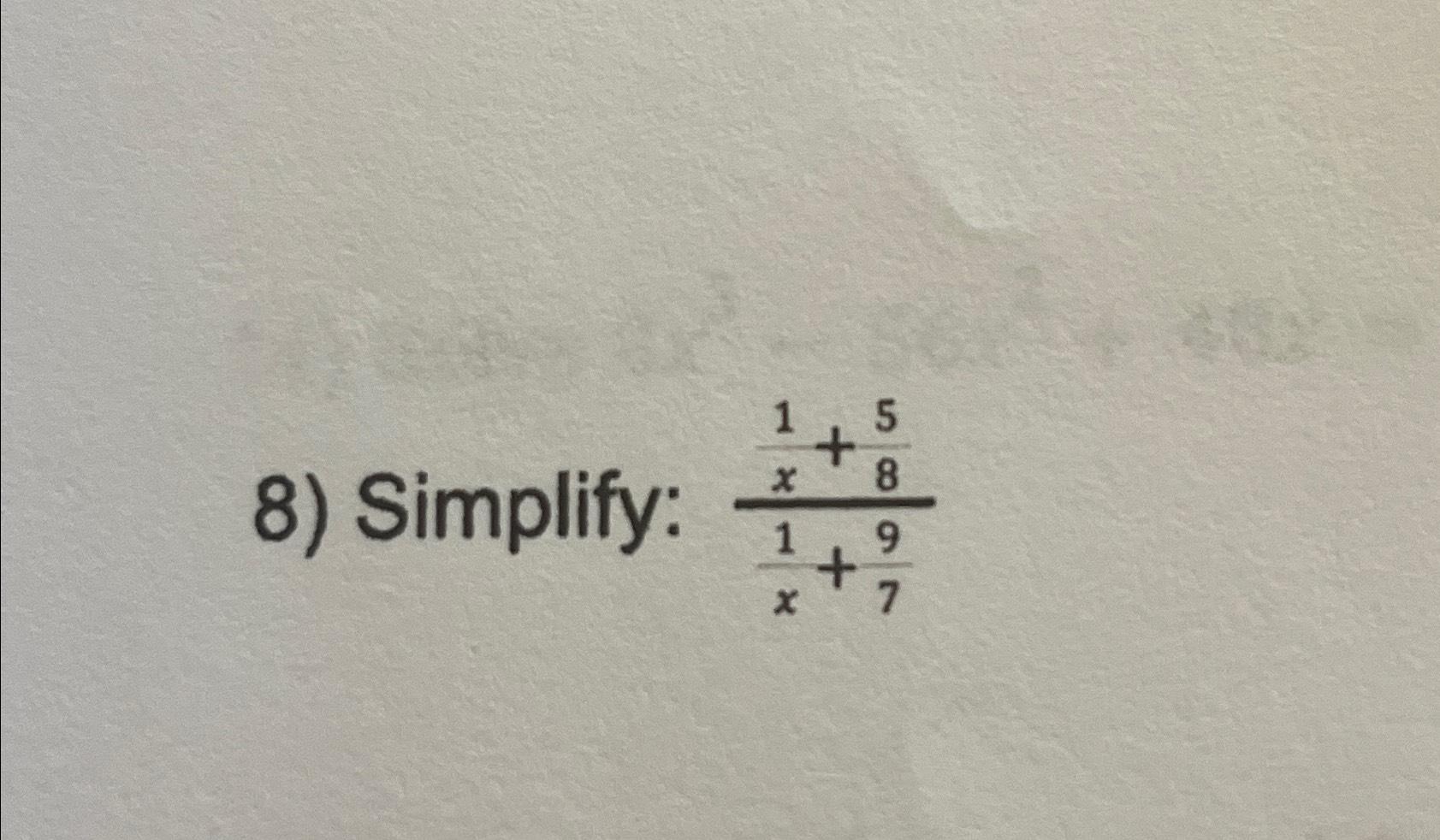 Solved Simplify: 1x+581x+97 | Chegg.com