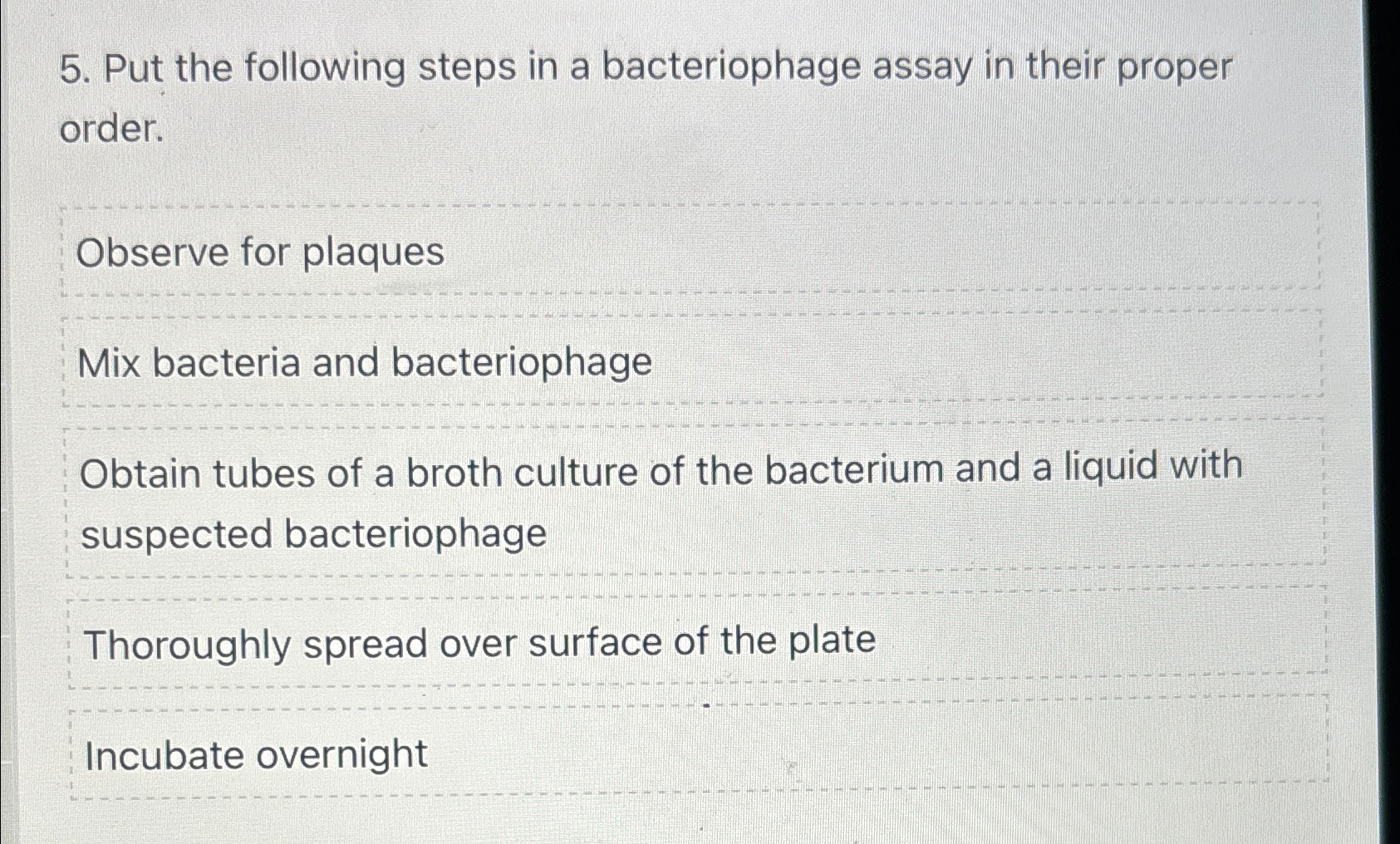 Solved Put the following steps in a bacteriophage assay in | Chegg.com