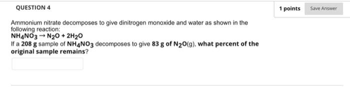 Solved 1 points Save Answer QUESTION 4 Ammonium nitrate | Chegg.com