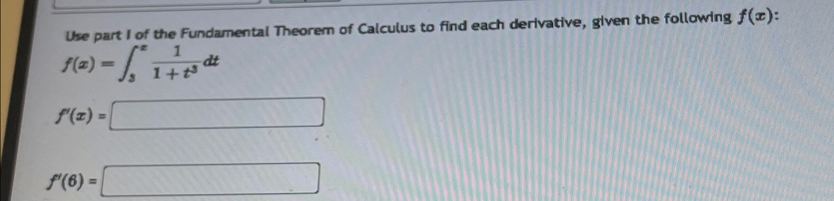 Solved Use part I of the Fundamental Theorem of Calculus to | Chegg.com
